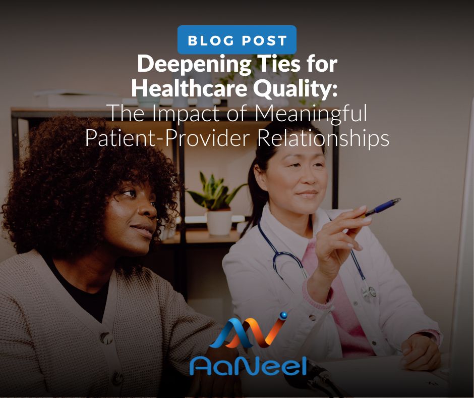 Cultivating Meaningful Patient-Provider Relationships with Technology