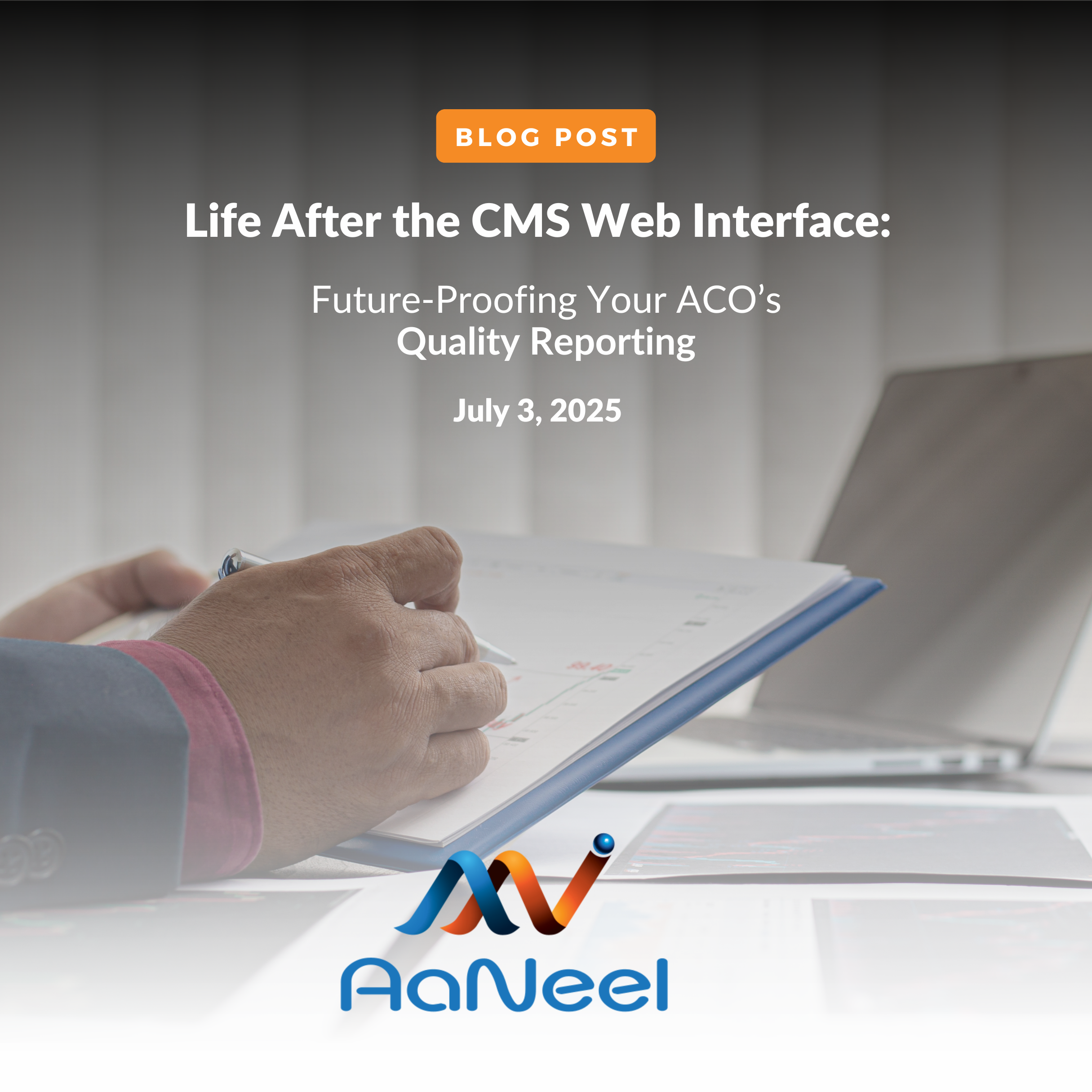 CMS Web Interface Sunset: ACO Quality Reporting Strategy