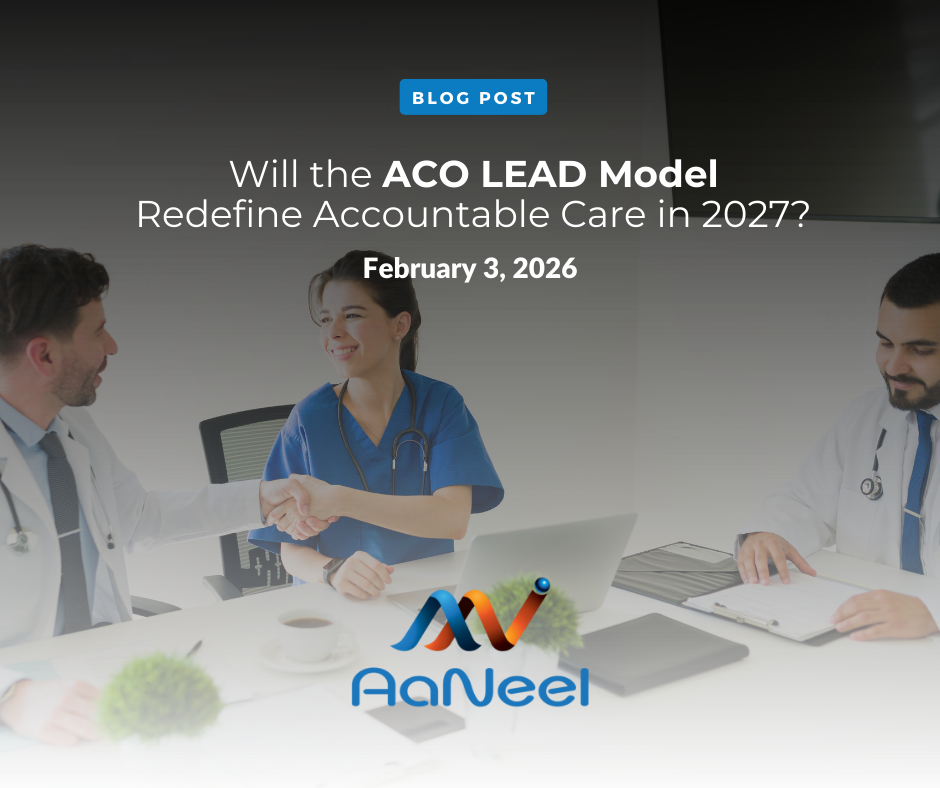 Will the ACO LEAD Model Redefine Accountable Care in 2027